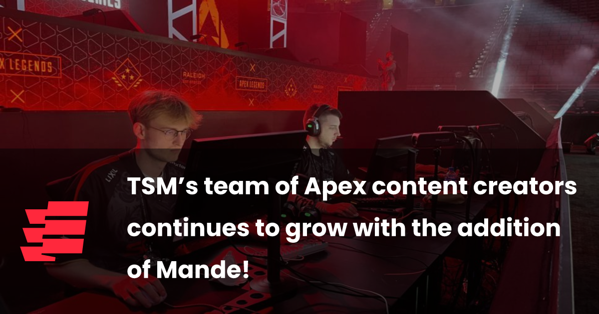 TSM’s team of Apex content creators continues to grow with the addition ...